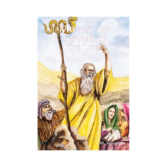 Moses, the servant of the LORD – Gereformeerde Bijbelstichting